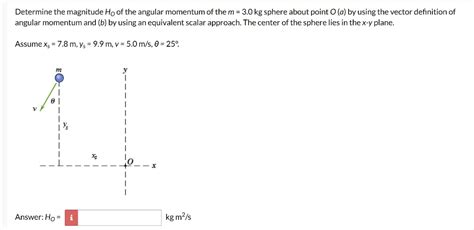 solved determine the magnitude ho of the angular momentum of the m 3 0