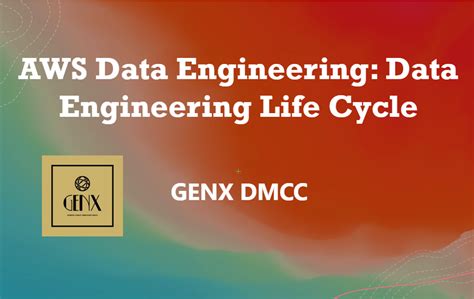 aws data engineering data engineering life cycle