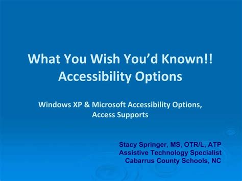 Ppt What You Wish You D Known Accessibility Options Windows Xp Microsoft Accessibility Options