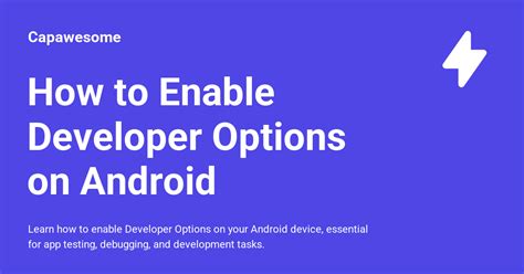 How To Enable Developer Options On Android Capawesome