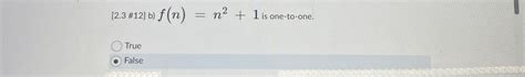 Solved 23 ﻿12 ﻿b Fnn21 ﻿is One To Onetruefalse