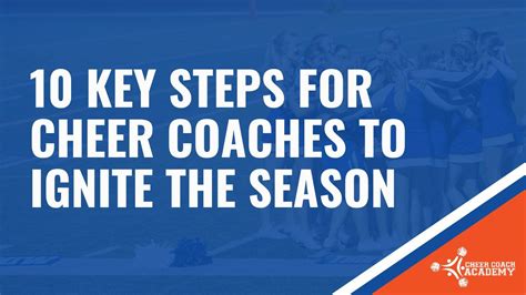 10 Key Steps For Cheer Coaches To Ignite The Season