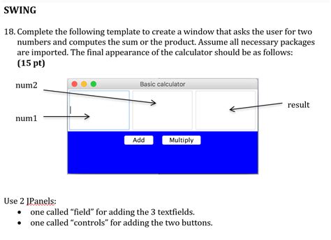 Solved Swing 18 Complete The Following Template To Create A