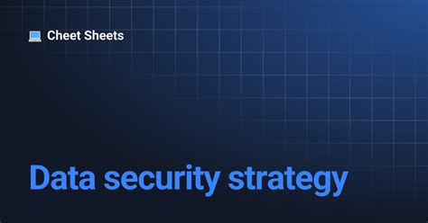data security strategy cheet sheets