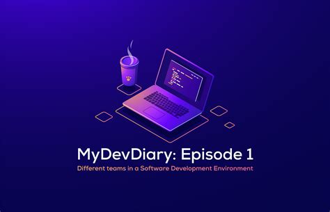 Mydevdiary Ep 1 Teams In A Software Company By Ferdaus Zaman Polok Medium