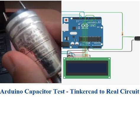 Arduino Capacitor Measurement Tinkercad Simulation To The Real
