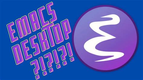 Free Software Report Episode 3 Exwm Emacs As Desktop And Window