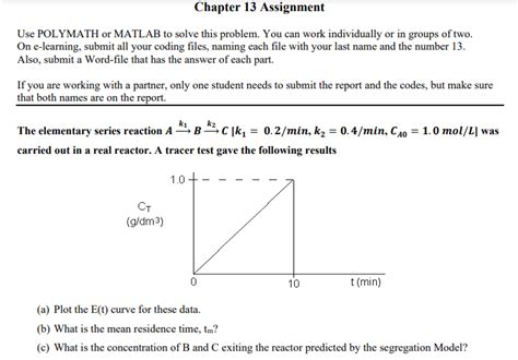Solved Chapter 13 Assignment Use Polymath Or Matlab To Solve