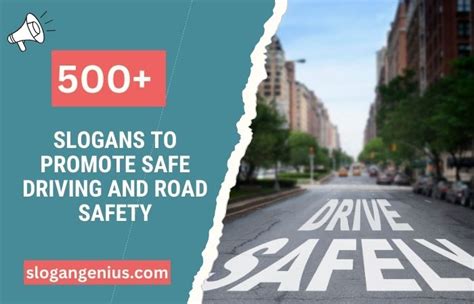 Slogans To Promote Safe Driving And Road Safety