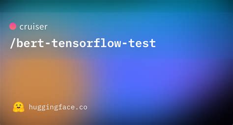 Cruiserbert Tensorflow Test · Hugging Face