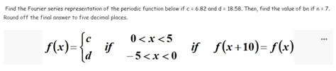 Solved Find The Fourier Series Representation Of The Chegg