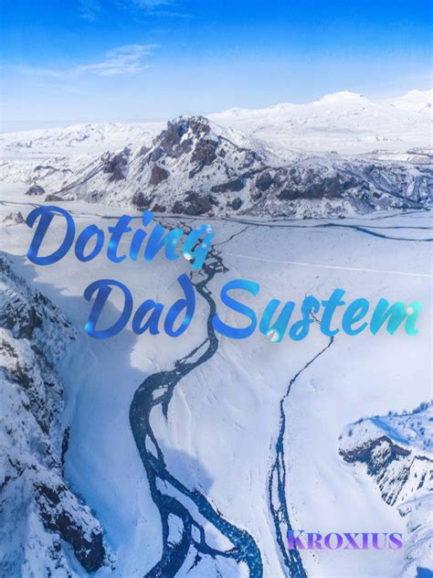 Doting Dad System Kroxius Webnovel