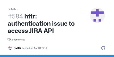 Httr Authentication Issue To Access Jira Api · Issue 584 · R Libhttr · Github