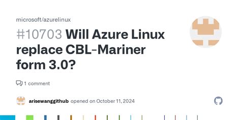 will azure linux replace cbl mariner form 3 0 · issue 10703