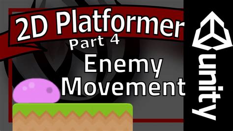 Unity Platformer Tutorial Part Enemy Movement YouTube