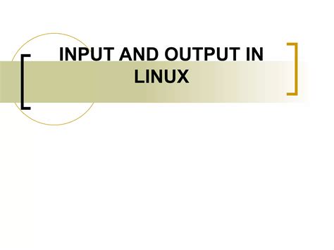 Input Output In Linux Ppt