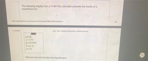 Solved The Following Display From A Ti 84 Plus Calculator