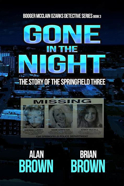 Amazon.com: Gone in the Night: The Story of the Springfield Three (Booger McClain Ozarks ...