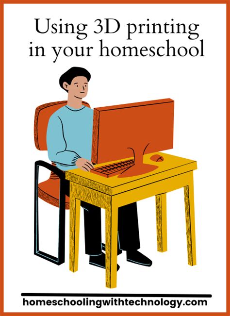 Using 3d Printing In Your Homeschool