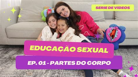 Educação Sexual Episódio 01 Partes do Corpo YouTube