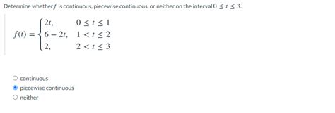 solved determine whetherf is continuous piecewise