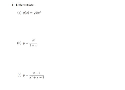 Solved 1 Differentiate A G X Xex B Y 1 Xex C Chegg Com