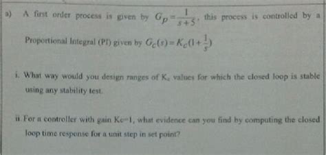 A A First Order Process Is Given By Gps3 This