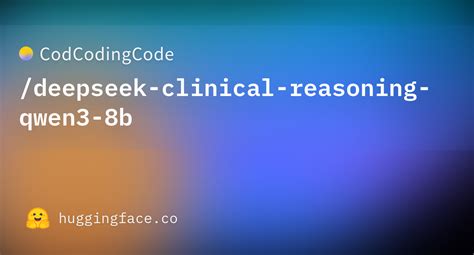 Codcodingcodedeepseek Clinical Reasoning Qwen3 8b · Hugging Face