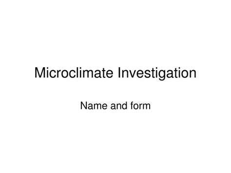 Ppt Microclimate Investigation Powerpoint Presentation Free Download