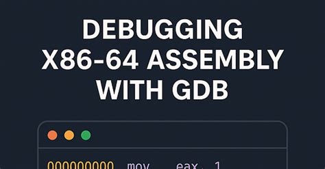 Debugging X86 64 Assembly With Gdb By Abhinav Upadhyay