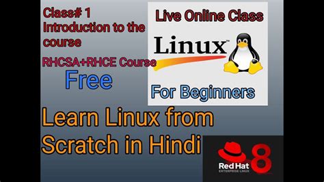Class 1 Introduction To The Course Linux From Scratch In Hindi Rhcsa Youtube