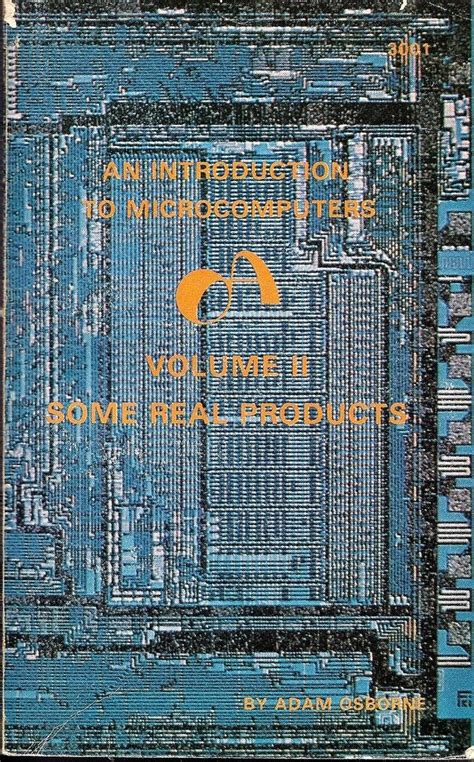 Introduction To Microcomputers Volume 2 Some Real Products Adam Osborne Books