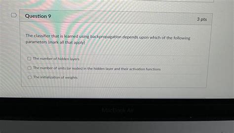 Solved Question 9 3 Pts The Classifier That Is Learned Using
