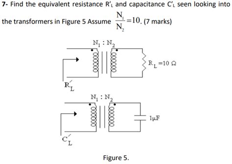 Solved 7 Find the equivalent resistance R ı and capacitance Chegg com