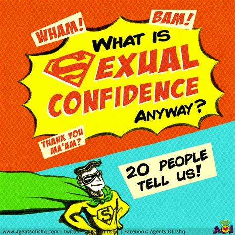 What Is Sexual Confidence Anyway 20 People Tell Us Agents Of Ishq