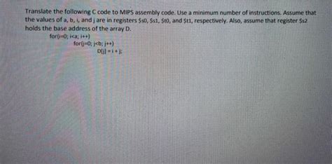 Solved Translate The Following Code To Mips Assembly Code