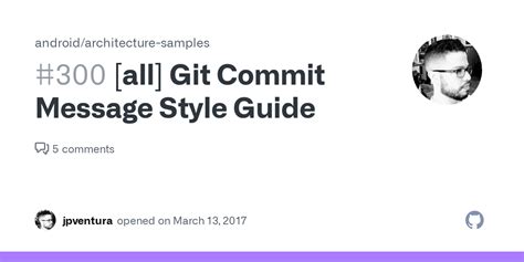 All Git Commit Message Style Guide · Issue 300 · Android