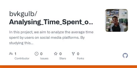 Github Bvkgulbanalysingtimespentonsocialplatform In This
