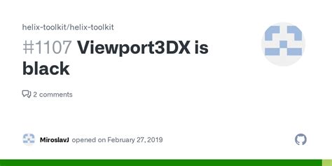 Viewport Dx Is Black Issue Helix Toolkit Helix Toolkit Github