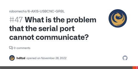 what is the problem that the serial port cannot communicate · issue