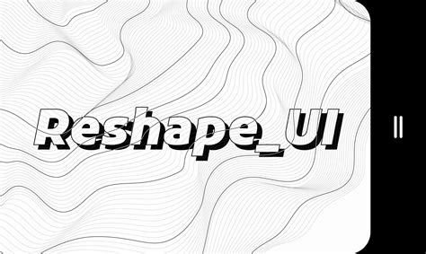 Reshape Ui Figma Community