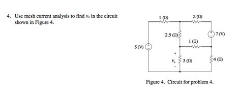 Solved Use Mesh Current Analysis To Find Vx In The Chegg