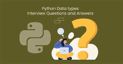 Python Data Types Interview Questions Answers DigiTMG