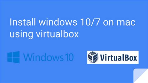 Install Windows 107 On Mac Using Virtualbox By Roktim Sazib