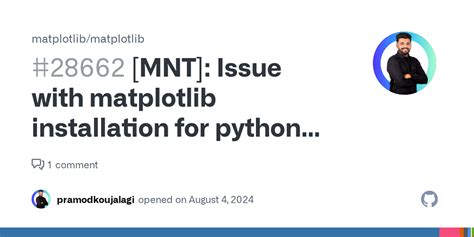 Mnt Issue With Matplotlib Installation For Python 3124 · Issue 28662 · Matplotlib