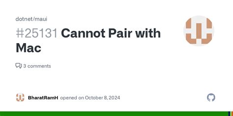 Cannot Pair With Mac · Issue 25131 · Dotnetmaui · Github