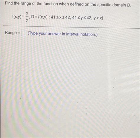 Solved Find The Range Of The Function When Defined On The Chegg Com