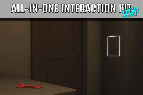 All In One Interaction Kit Doors Keys Outline Examine Drag Drop Etc Urp Systems Unity
