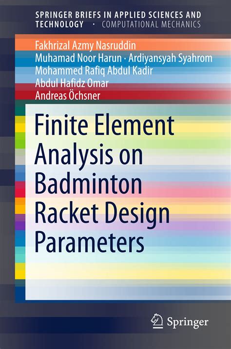 Finite Element Analysis On Badminton Racket Design Parameters Ebook By Abdul Hafidz Omar Epub