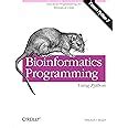Bioinformatics Programming Using Python Practical Programming For Biological Data Mitchell L
